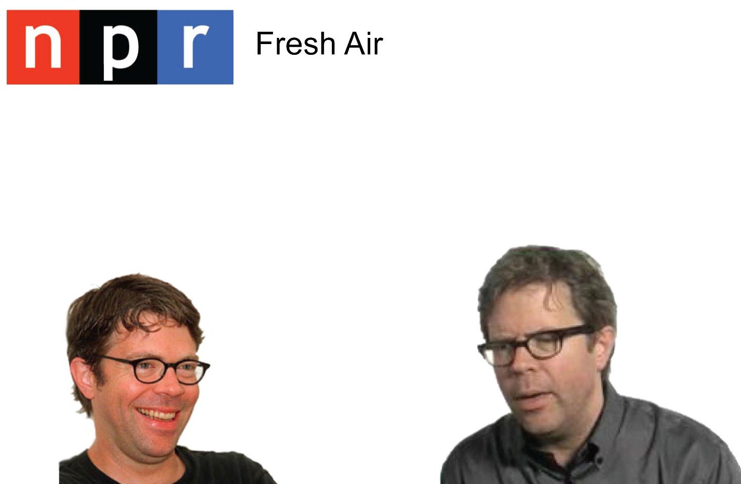 Fresh Air Exclusive Transcript | HTMLGIANT