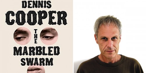 My fear arouses me: an interview with Dennis Cooper | HTMLGIANT